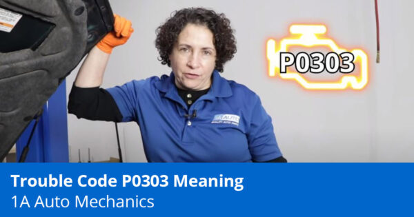 Engine Misfire? How to Diagnose Trouble Code P0303 - 1A Auto